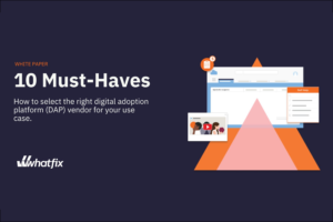 Whitepapers | Whatfix